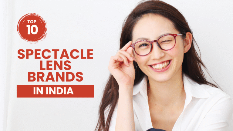 Top 10 Spectacle Lens Brands in India