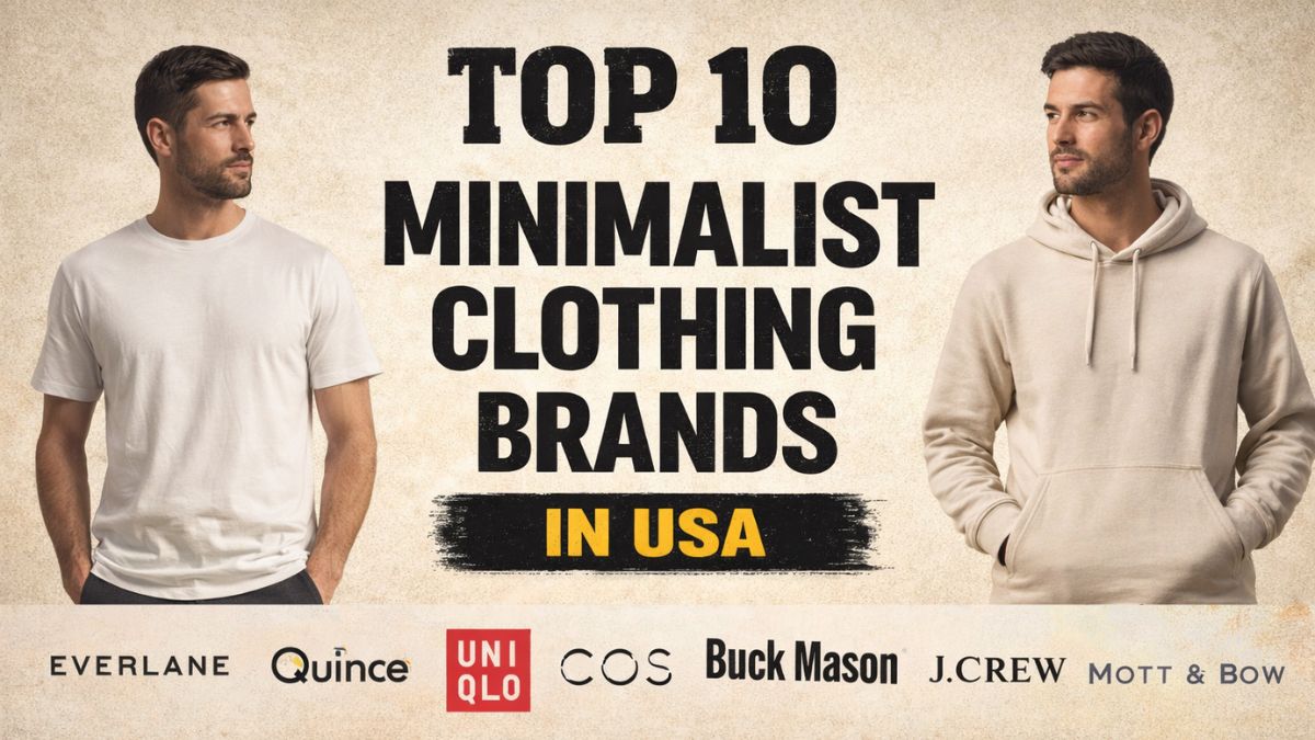Top 10 Minimalist Clothing Brands in USA (2026 Guide)